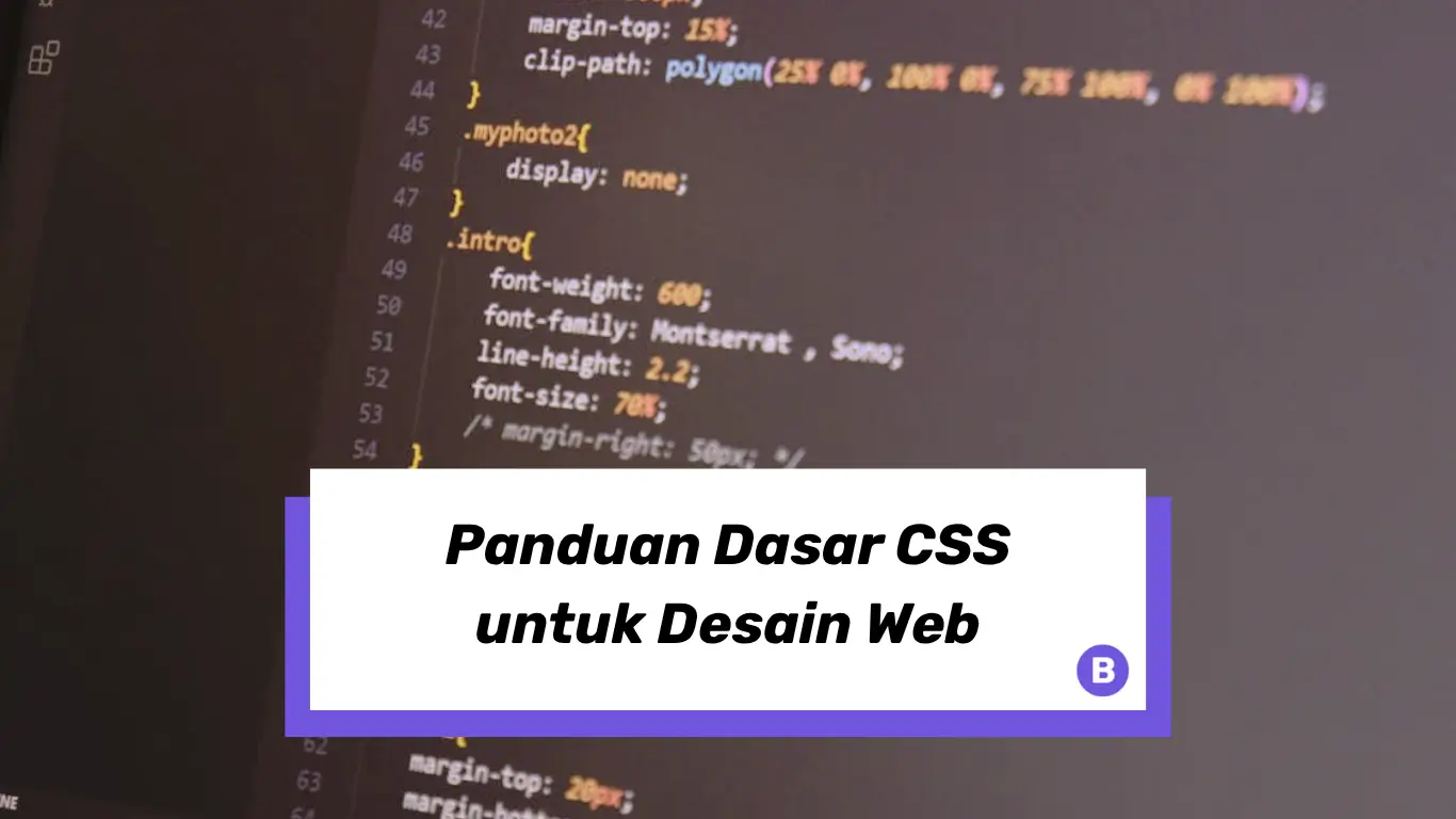 Panduan Dasar CSS untuk Desain Halaman Web - Bulban Digital