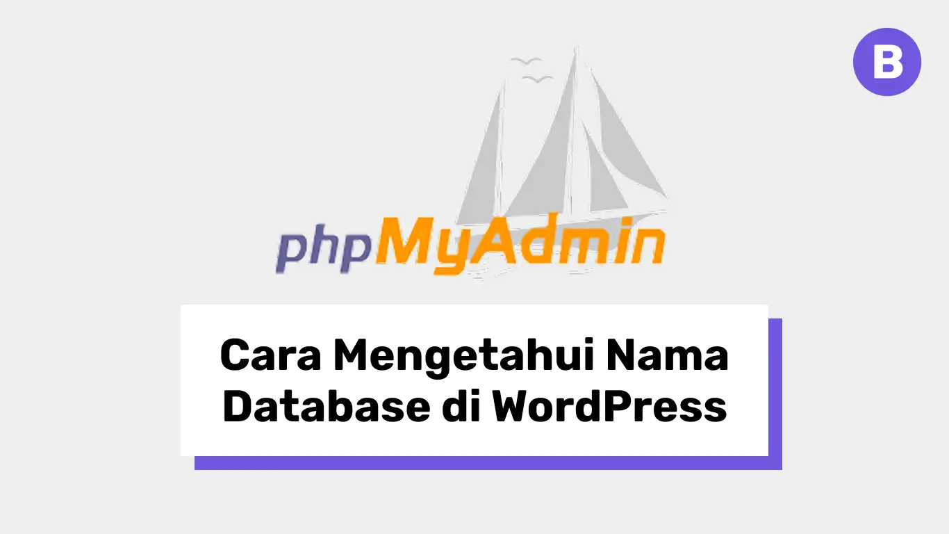 Cara Mengetahui Nama Database WordPress untuk Pemula - Bulban Digital